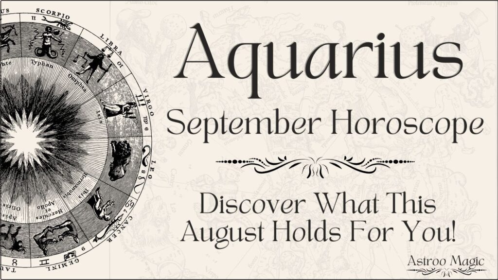 Aquarius September Horoscope 2025: Emotional & Nurturing Behaviour ...