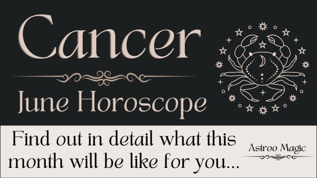 Cancer June Horoscope 2026: What Powerful Career Opportunities, Fortune ...